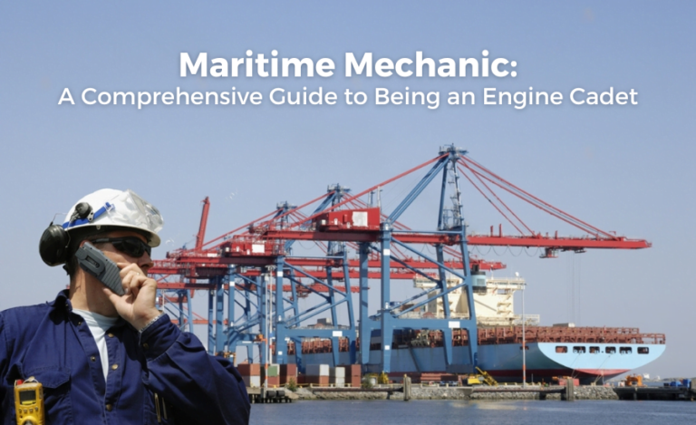 Maritime Mechanic: A Comprehensive Guide to Being an Engine Cadet ...