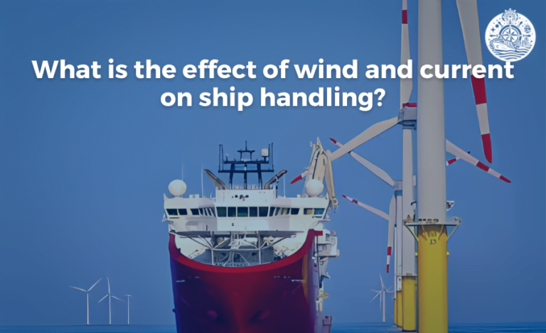 effect of wind: Impact of Wind and Current on Ship Handling