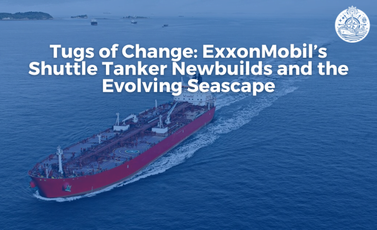 ExxonMobils Shuttle Tanker Newbuilds and the Evolving Seascape – Marine ...