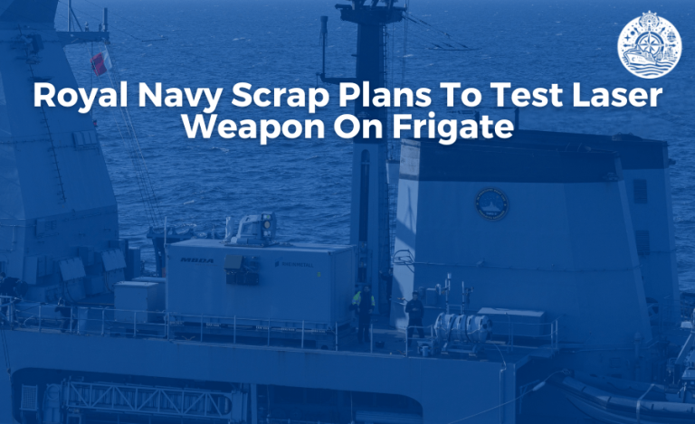 Royal Navy Abandons Laser Weapon Test on Frigate