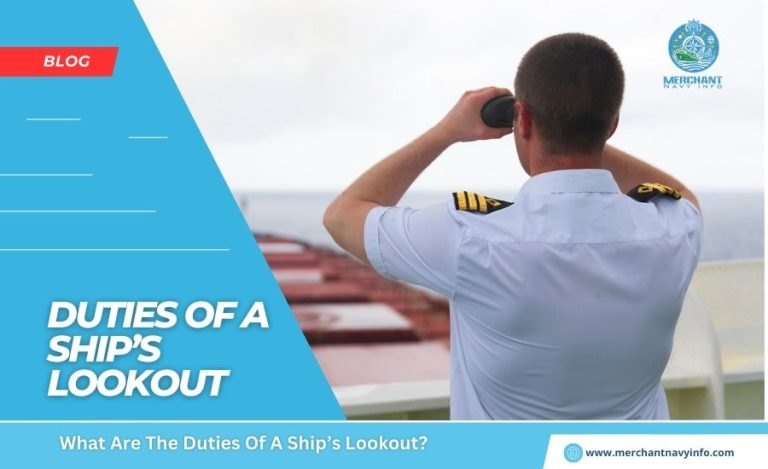 marine engineering : Responsibilities of a Ship’s Lookout