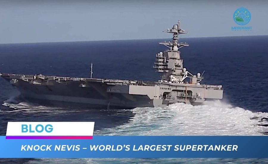 Knock Nevis – World’s Largest Supertanker - Trending Blog